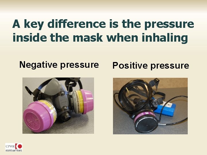 An Overview of AirPurifying Respirators Prepared by CPWR