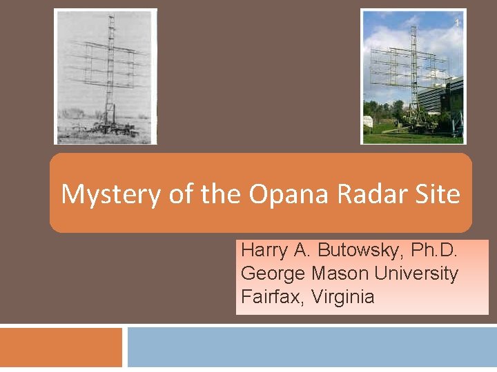 1 Mystery of the Opana Radar Site Harry