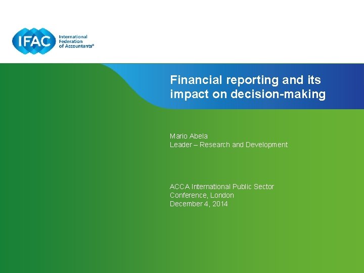 Financial reporting and its impact on decision making