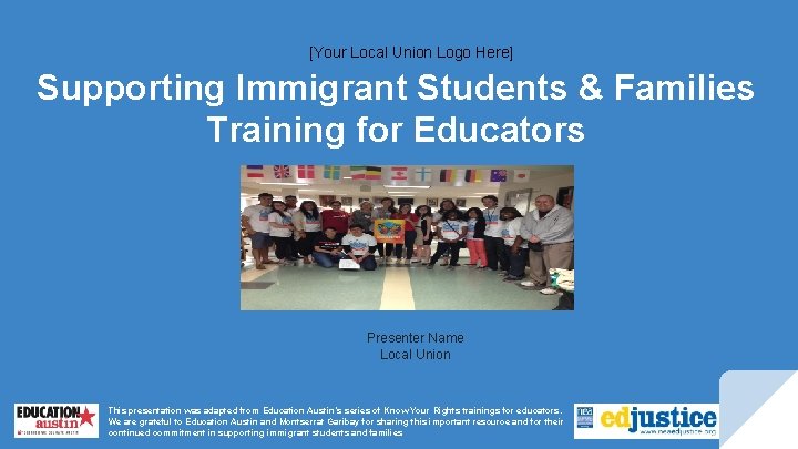 Your Local Union Logo Here Supporting Immigrant Students