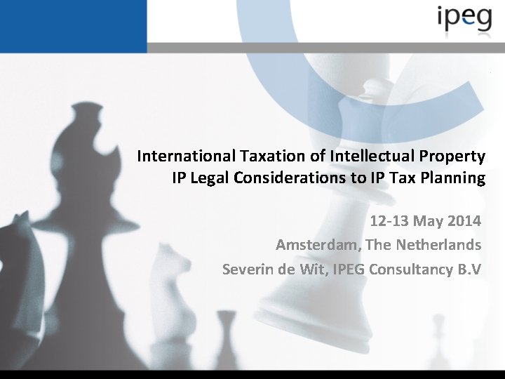 International Taxation of Intellectual Property IP Legal Considerations