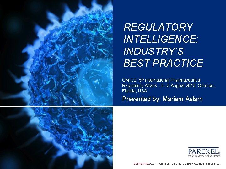 REGULATORY INTELLIGENCE INDUSTRYS BEST PRACTICE OMICS 5 th