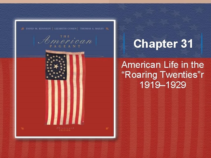 Chapter 31 American Life in the Roaring Twentiesr