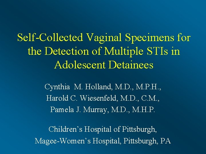SelfCollected Vaginal Specimens for the Detection of Multiple