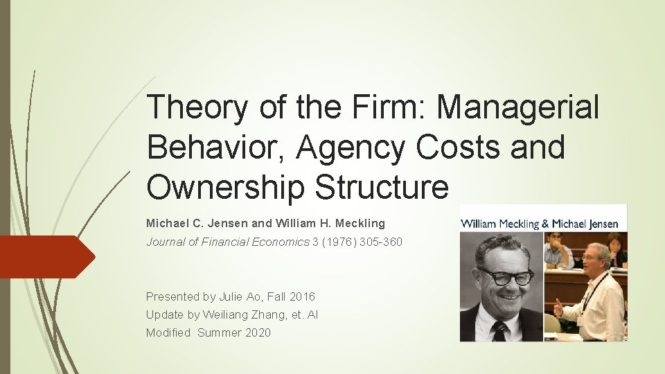 Theory of the Firm Managerial Behavior Agency Costs