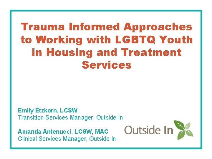 Trauma Informed Approaches to Working with LGBTQ Youth