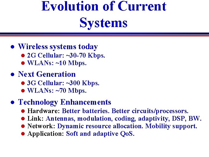 Wireless Communications Professor Andrea Goldsmith Is there a