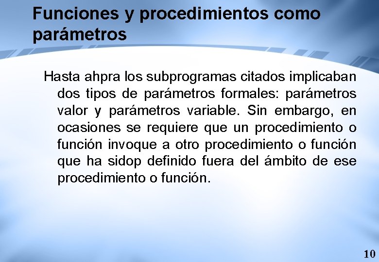 Fundamentos de Programacin Subprogramas Subalgoritmos Procedimientos y funciones