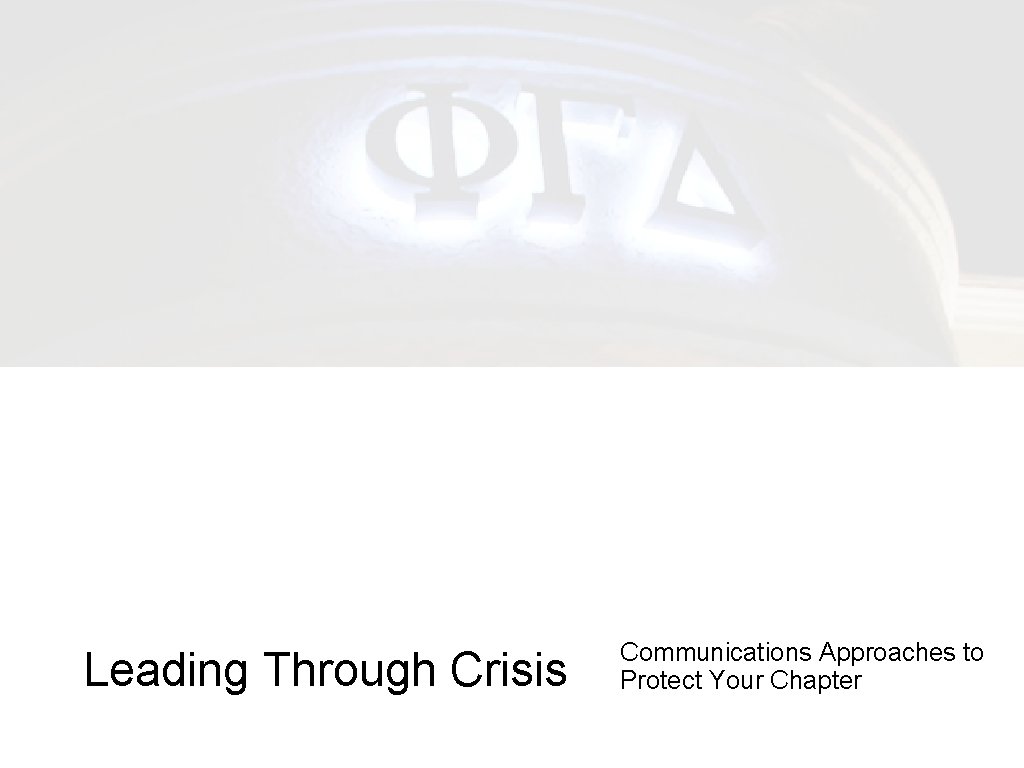 Leading Through Crisis Communications Approaches to Protect Your