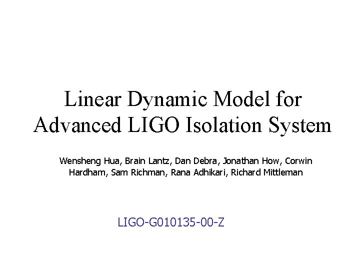 Linear Dynamic Model for Advanced LIGO Isolation System