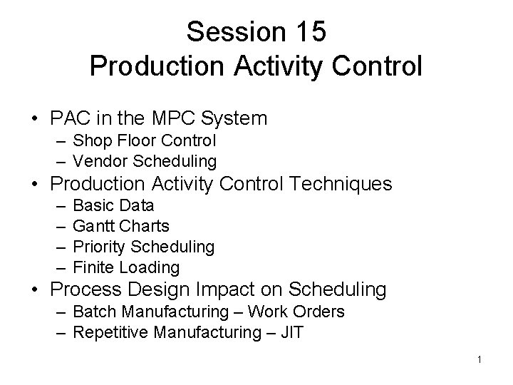 Session 15 Production Activity Control Pac In The