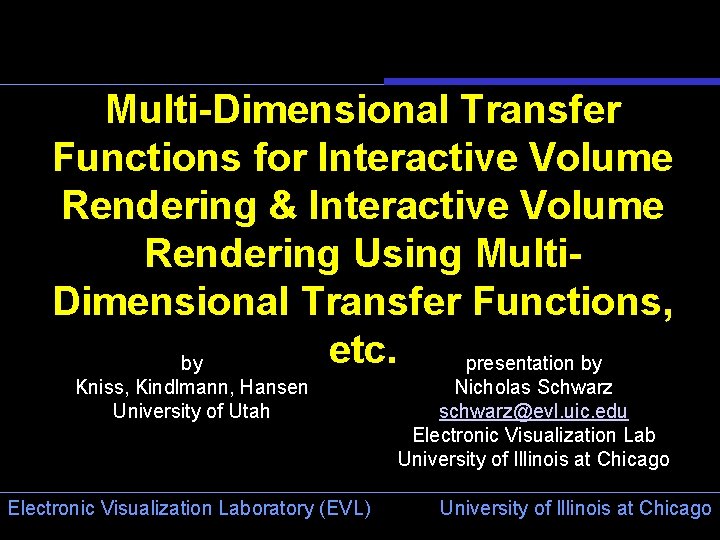 MultiDimensional Transfer Functions for Interactive Volume Rendering ...