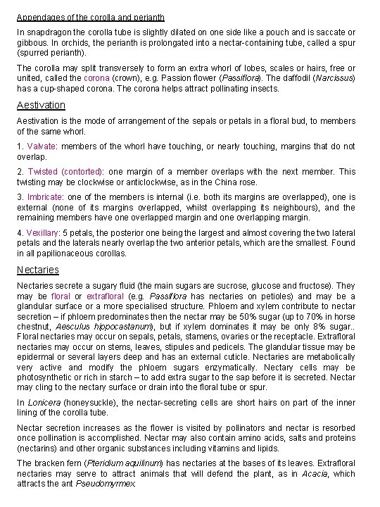 The Flower Sterile and fertile reproductive organs borne