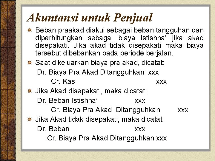 AKAD ISTISHNA Oleh Sri Nurhayati Wasilah Pengertian Istishna