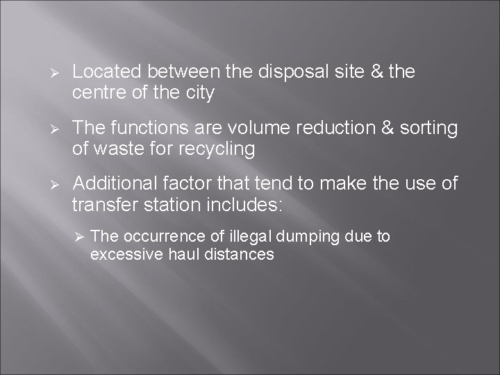 WASTES TRANSFER AND TRANSPORT What is a transfer