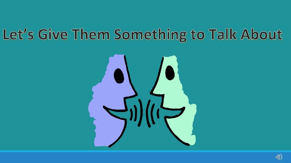 Its All About Engagement Objective We will recognize