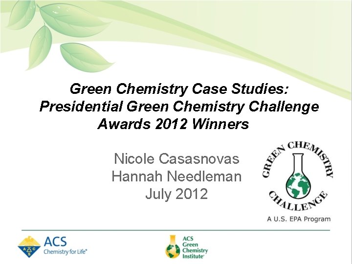 Green Chemistry Case Studies Presidential Green Chemistry Challenge