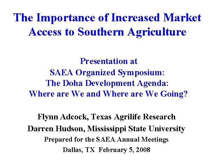 The Importance of Increased Market Access to Southern