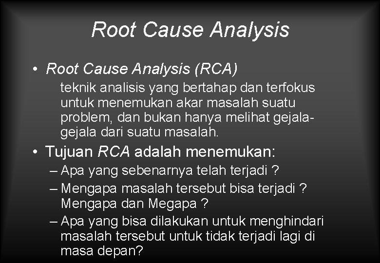 ANALISIS DATA DAN INFORMASI SWOT ANALYSIS ROOT CAUSE