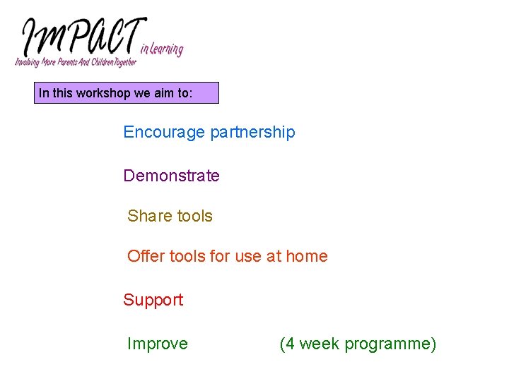In this workshop we aim to Encourage partnership