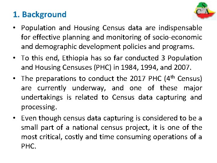 2017 ETHIOPIAN POPULATION AND HOUSING CENSUS DATA CAPTURING
