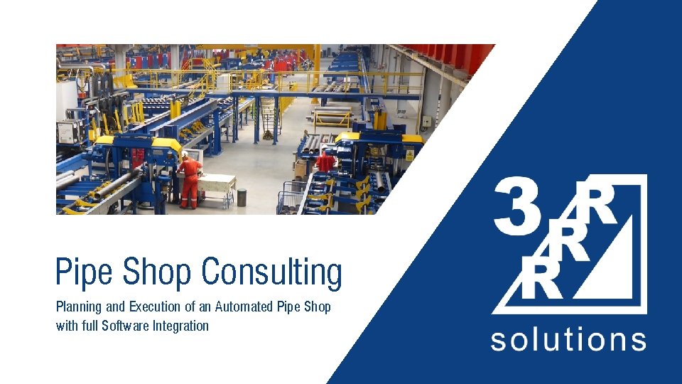 Pipe Shop Consulting Planning and Execution of an