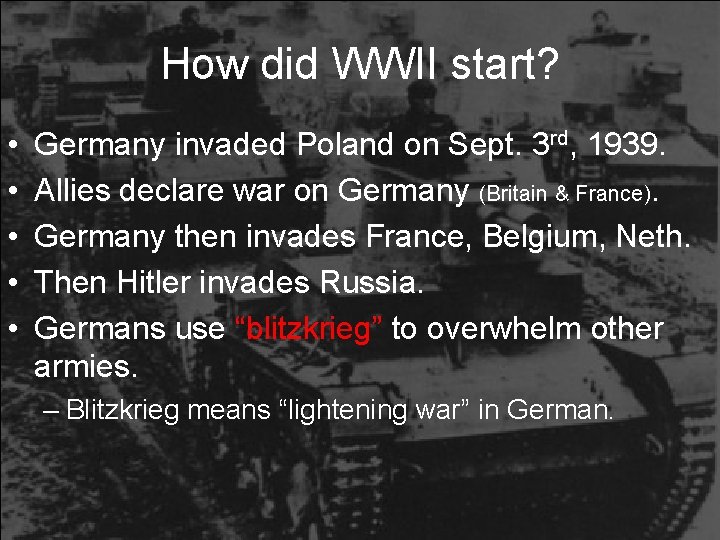 World War II 1939 1945 Notes What was