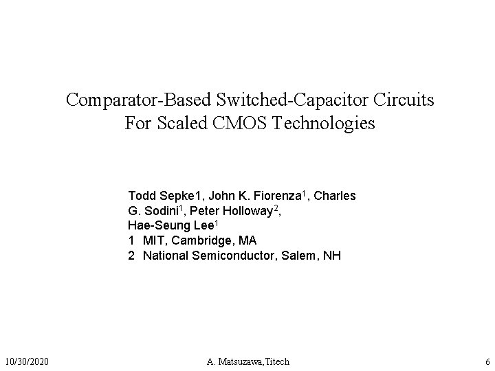 ADC 10302020 A Matsuzawa Titech 5 ComparatorBased SwitchedCapacitor