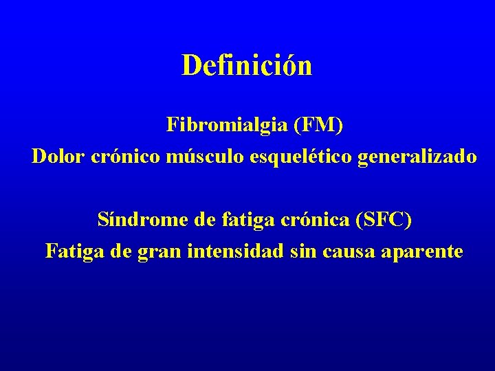 Fibromialgia Sndrome de fatiga crnica Dr Javier Rivera