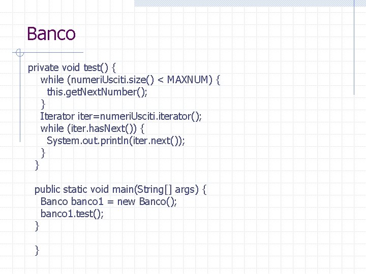 Esempio Tombola 2 Random numbers package java util