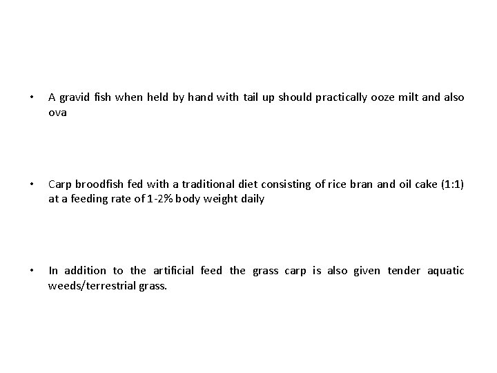 Fish brood stock management and transportation of brood