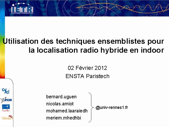 Utilisation des techniques ensemblistes pour la localisation radio