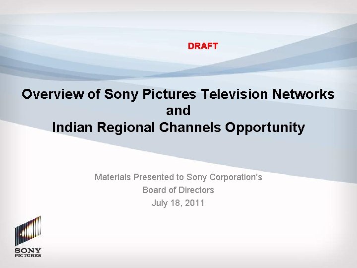 DRAFT Overview of Sony Pictures Television Networks and