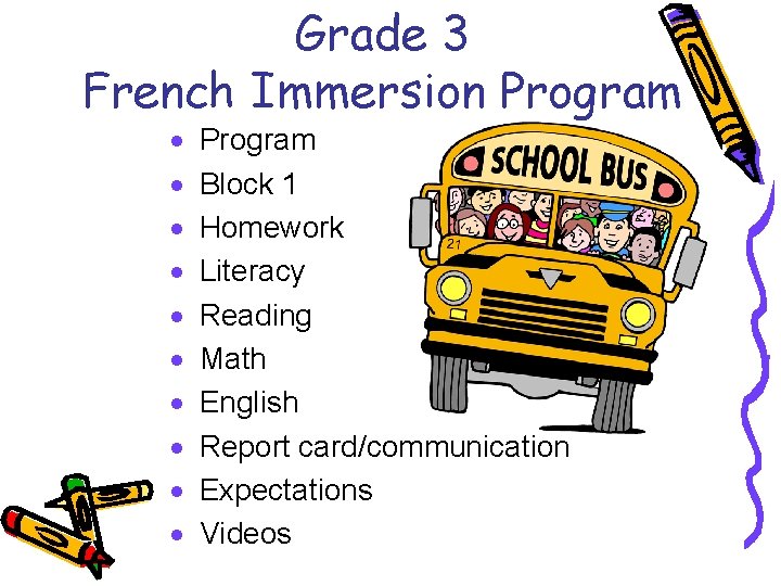 Mme Maloney Grade 3 FI Welcome parents Grade