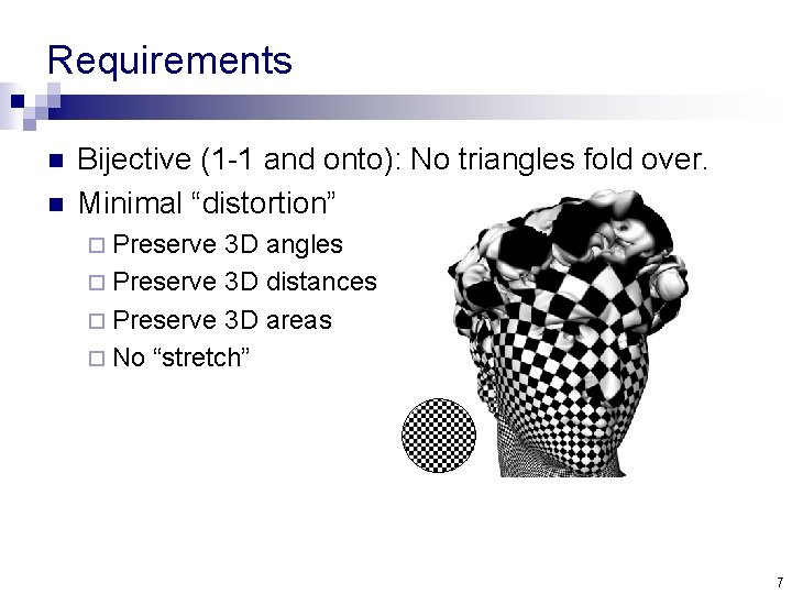 Computer Graphics Texture mapping and parameterization Some slides