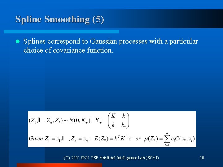 Gaussian Process and Prediction C 2001 SNU CSE