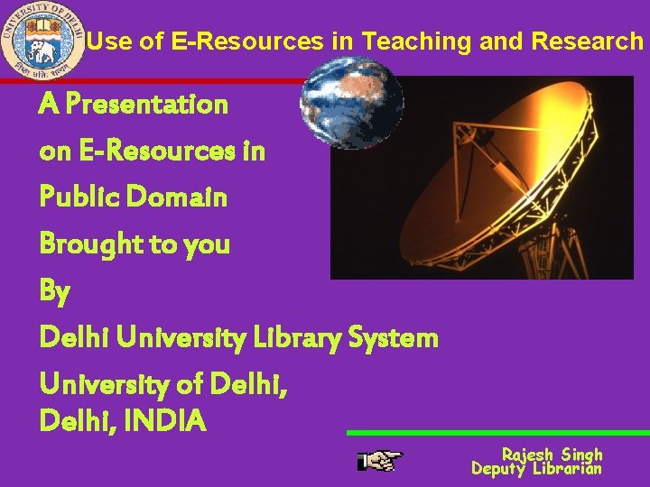 Use of EResources in Teaching and Research A