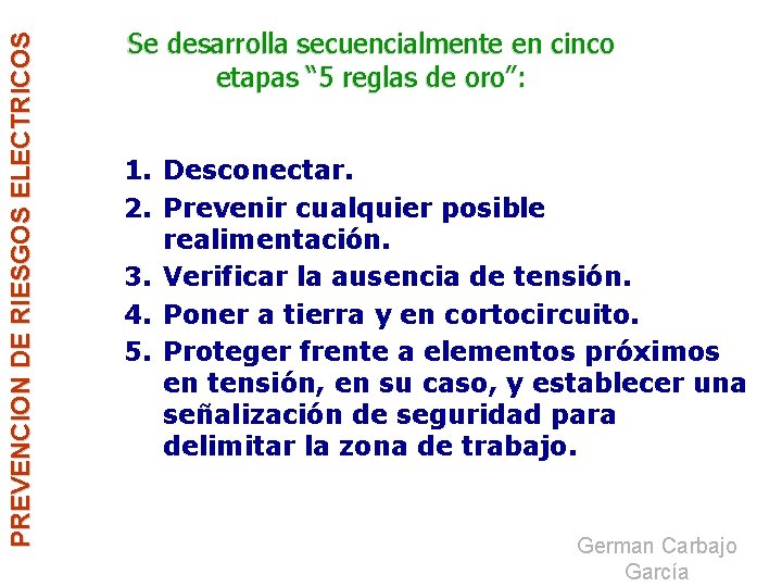 PREVENCION DE RIESGOS ELECTRICOS RIESGOS ELCTRICOS German Carbajo