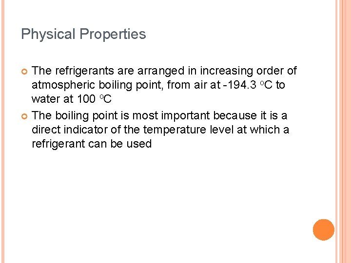 REFRIGERANTS The specific objectives of this lecture are