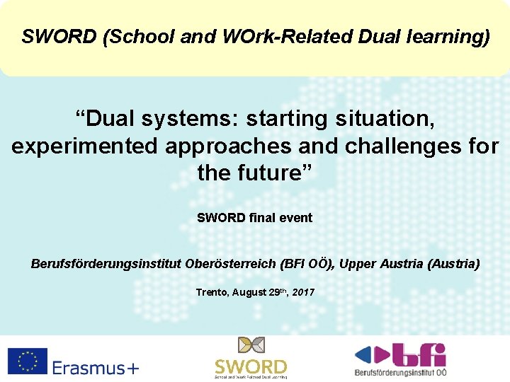 SWORD School and WOrkRelated Dual learning Dual systems