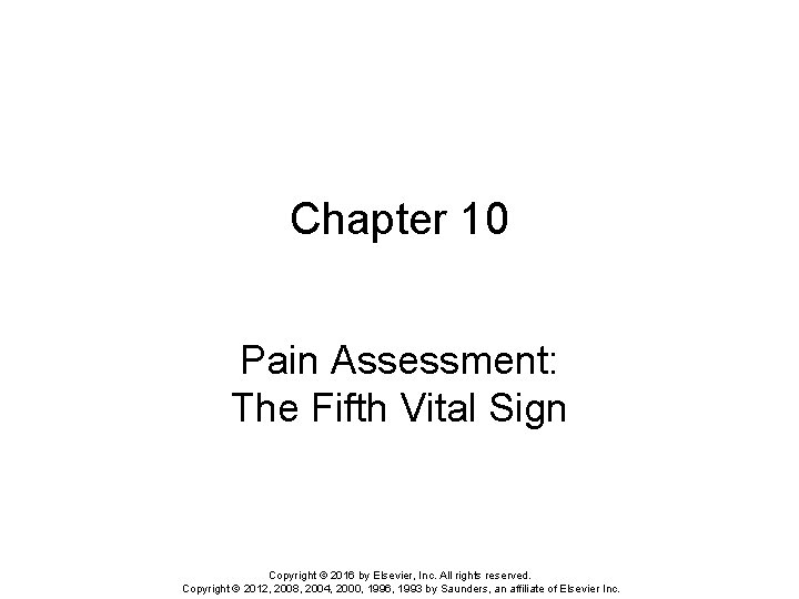 Chapter 10 Pain Assessment The Fifth Vital Sign