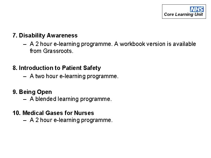 The NHS Core Learning Unit NHS CLU was