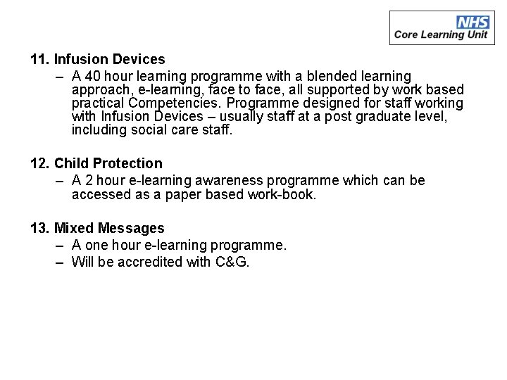 The NHS Core Learning Unit NHS CLU was