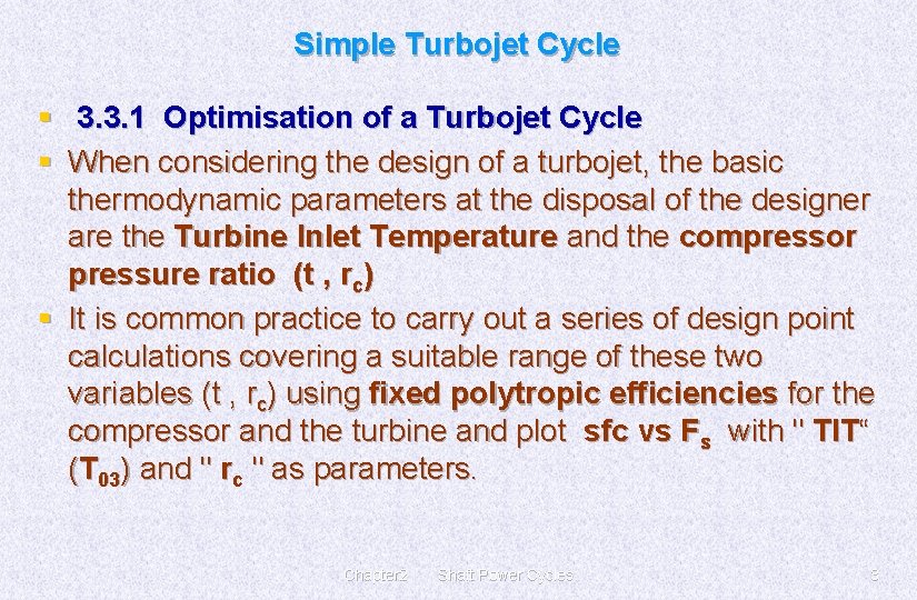 CHAPTER 3 Gas Turbine Cycles for Aircraft Propulsion