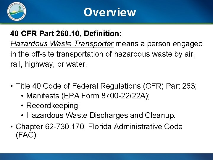 Hazardous Waste Transporters 40 CFR Part 263 and