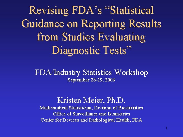 Revising FDAs Statistical Guidance on Reporting Results from
