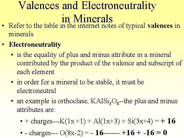 Mineral Chemistry Calculations Valences and Electroneutrality in Minerals