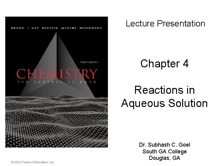 Lecture Presentation Chapter 4 Reactions in Aqueous Solution