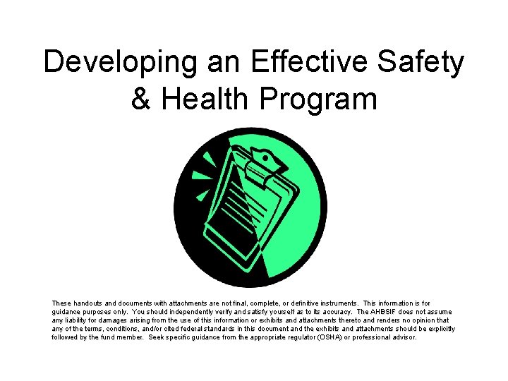 Developing an Effective Safety Health Program These handouts