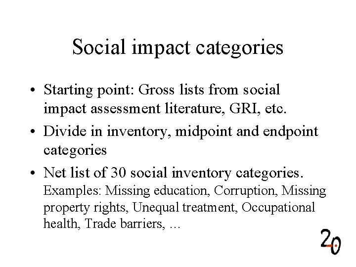 Social impact categories indicators characterisation and damage modelling
